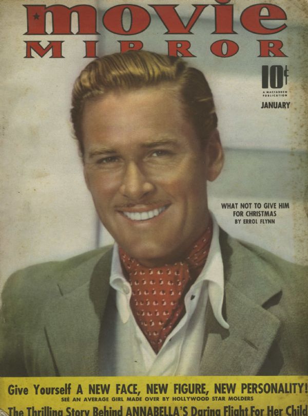 Errol on the cover of the, “Movie Mirror” Magazine – January, 1940 ...